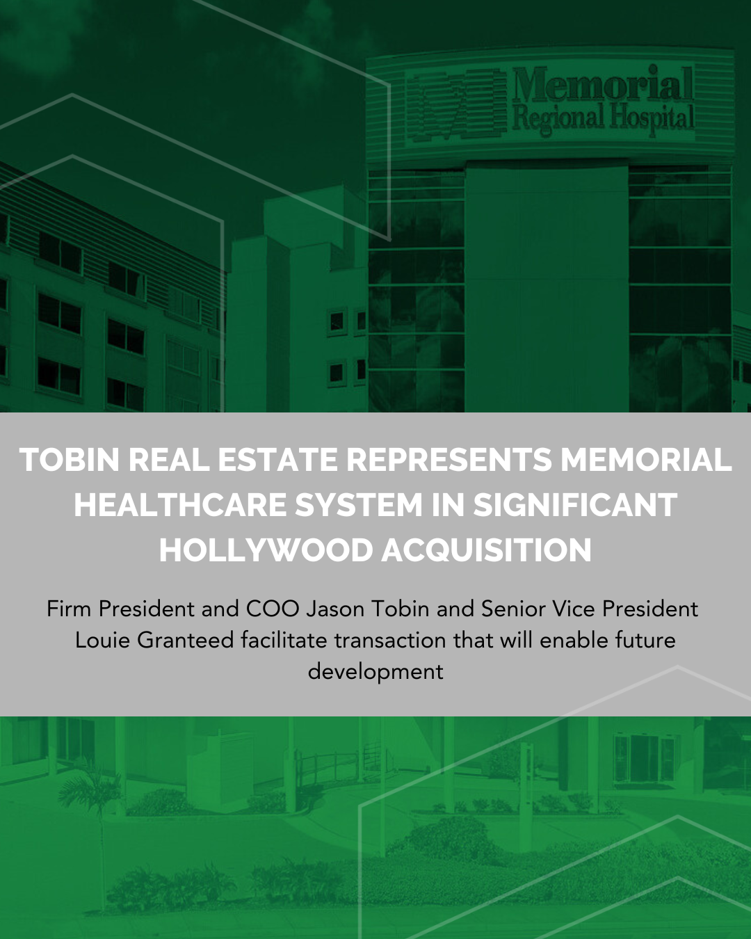 Memorial Hollywood Aquisition - Tobin, Inc.
